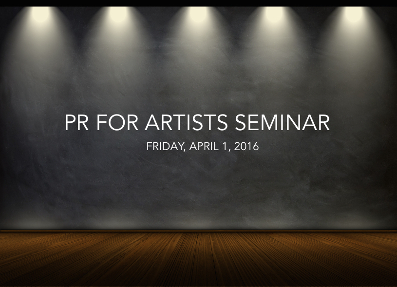 Public Relations Seminar for Artists: Learn Art of Marketing in 3 Acts